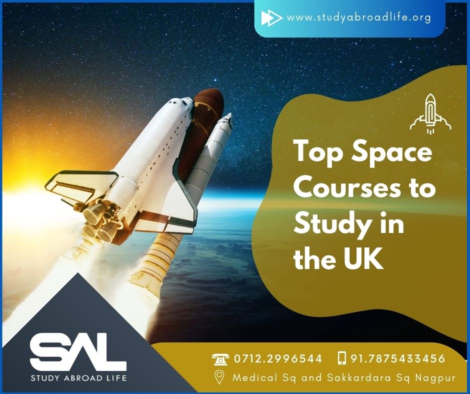 Top Space Courses to Study in the UK - Study Abroad Life
